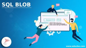 SQL BLOB | Examples of SQL BLOB | Advantages