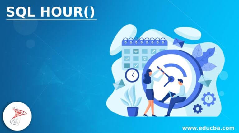 SQL HOUR() | Syntax and Parameters | Examples of SQL HOUR() SQL HOUR() | Syntax and Parameters | Examples of SQL HOUR()