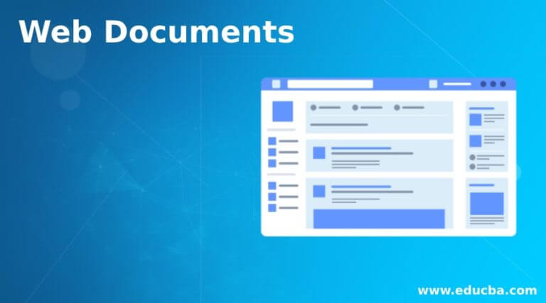 Web Documents | A Quick Glance on Web Documents in detail