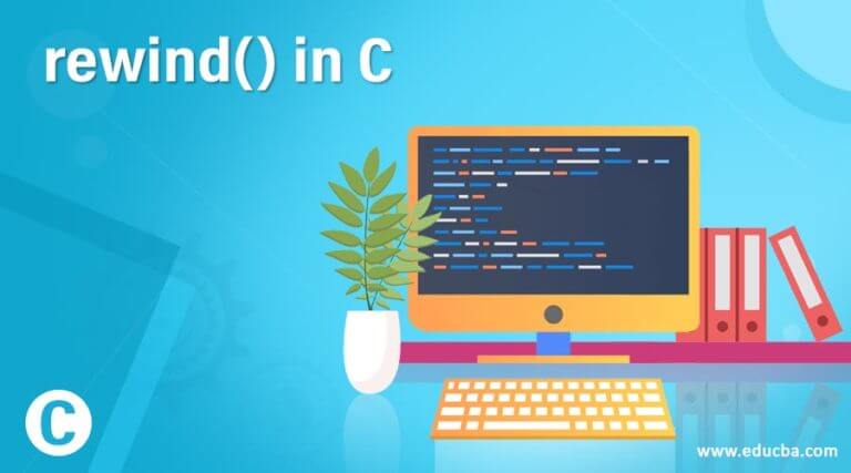 Rewind In C How Rewind Function Works In C With Examples
