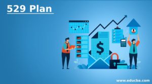 529 Plan | Rules and Uses of 529 Plan | Advantages and Disadvantages