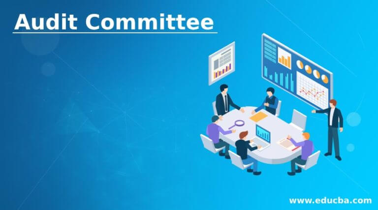 Audit Committee How Does It Work With Role And Responsibilities
