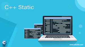 C++ Static | Guide to Working of C++ Static with Examples