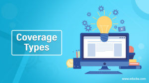 Coverage Types | Learn the Four Types of Coverage in detail