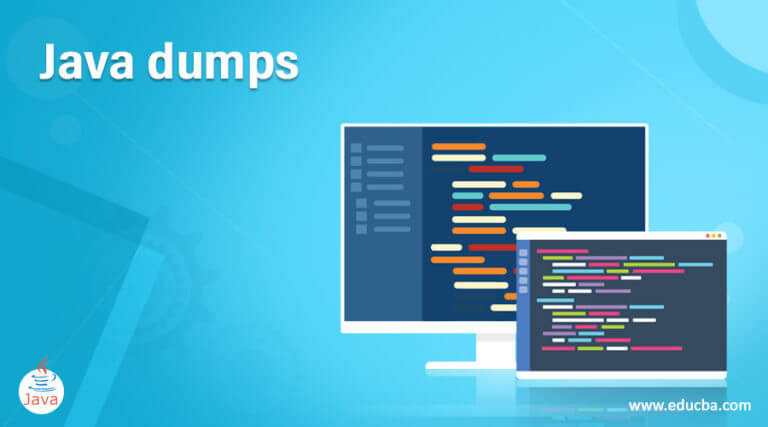 Java dumps | Learn How dumps work in Java with Example?