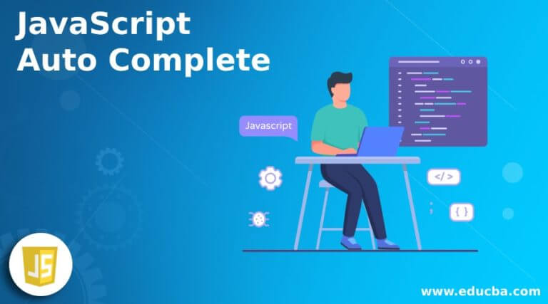 JavaScript Auto Complete | Quick Glance on JavaScript Auto Complete
