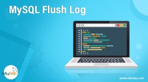 MySQL Flush Log | Syntax | How does Flush Log work?