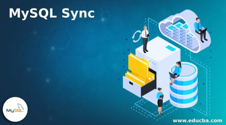 MySQL Sync | How Does Sync Function Works in MySQL? MySQL Sync | How Does Sync Function Works in MySQL?