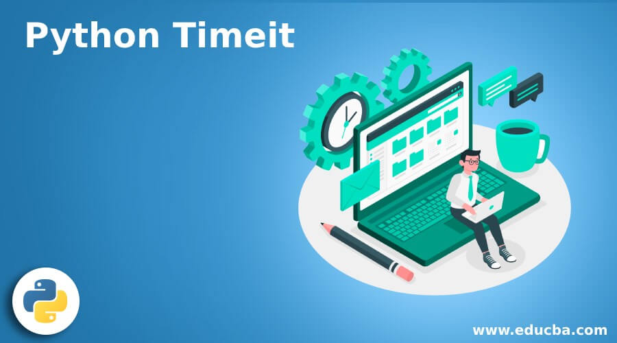 Python Timeit Working Of Timeit Method With Example