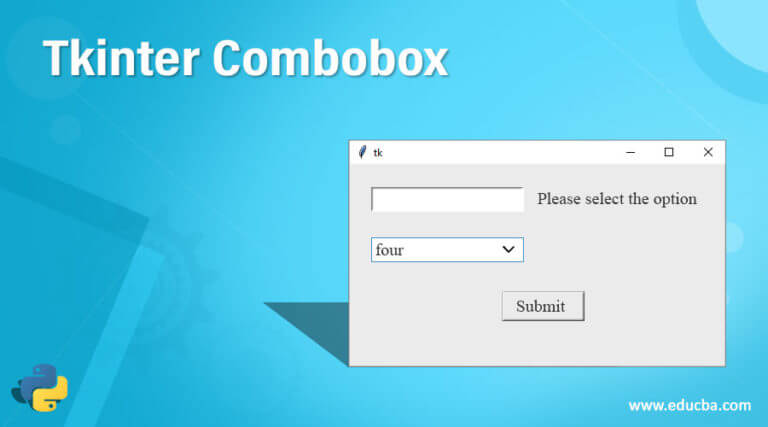 Tkinter Combobox | How Tkinter Combobox Works? ( Examples ) Tkinter Combobox | How Tkinter Combobox Works? ( Examples )