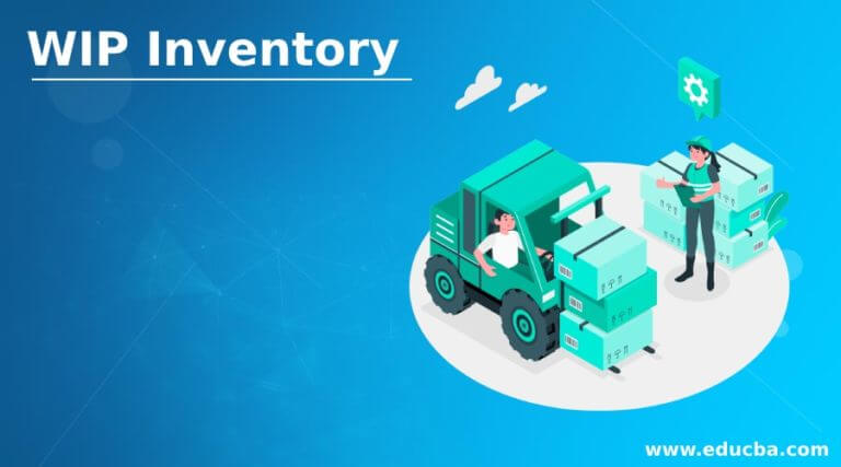 WIP Inventory | Advantages and Disadvantages of WIP Inventory