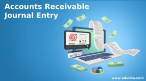 Accounts Receivable Journal Entry | Examples with Journal Entry