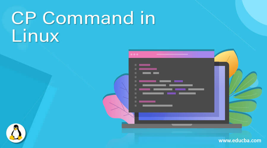 CP Command In Linux Learn The Examples Of CP Command In Linux