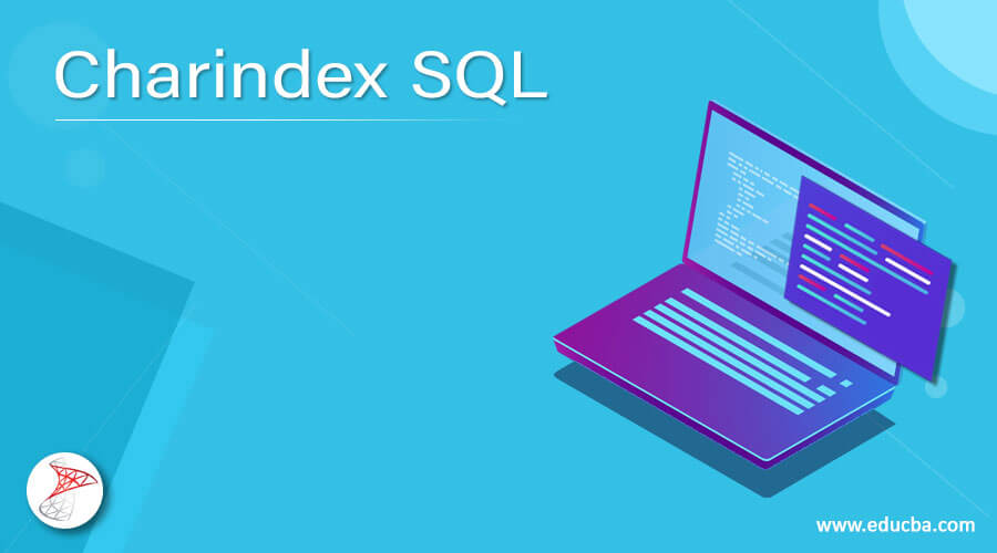 Charindex SQL Working And Examples Of Charindex SQL Charindex SQL Working And Examples Of Charindex SQL