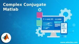 Complex Conjugate Matlab | Examples of Complex Conjugate Matlab