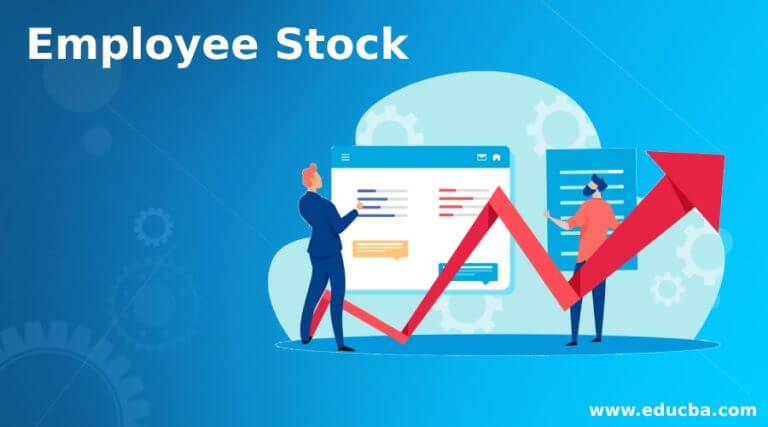 Employee Stock | How does It Work with Example and Benefit?