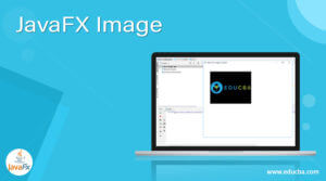 JavaFX Image | Various Methods to Modify and Edit Images