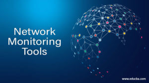 Network Monitoring Tools | List of Networking Monitoring Tools
