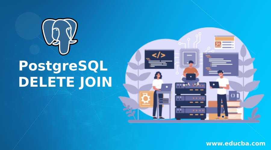 PostgreSQL DELETE JOIN Quick Glance On PostgreSQL DELETE JOIN