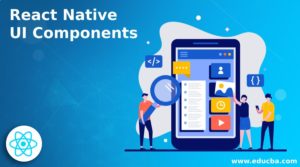 React Native UI Components | Syntax and Examples of React Native UI