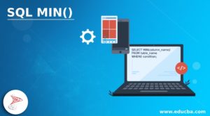 SQL MIN() | Examples and Advantages of SQL MIN()
