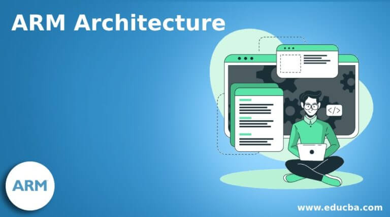 ARM Architecture | What is ARM Architecture | Components and Benefits