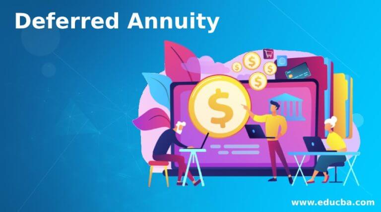 Deferred Annuity | How Does Deferred Annuity Work?