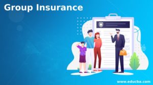 Group Insurance | Types and Importance of Group Insurance