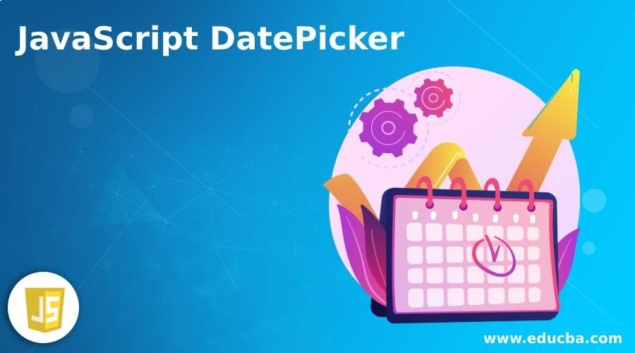 JavaScript DatePicker Working Of Datepicker In JavaScript