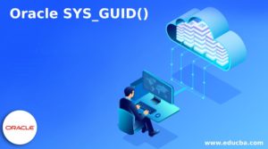 Oracle SYS_GUID() | How SYS_GUID() Works in Oracle?