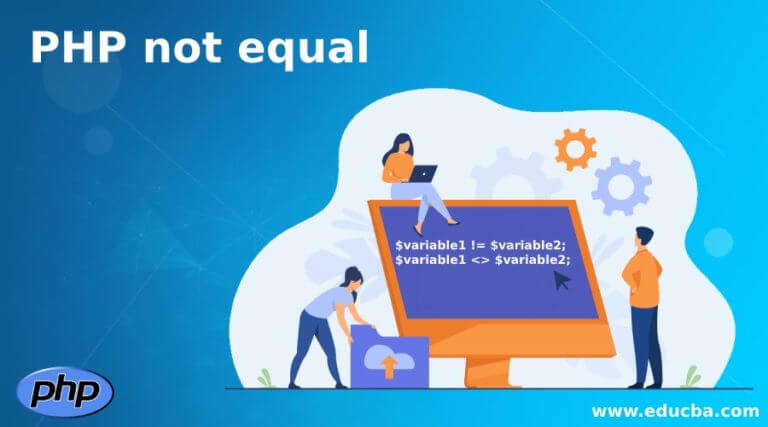 PHP not equal | Working and examples of not equal Operator in PHP PHP not equal | Working and examples of not equal Operator in PHP