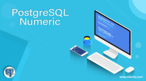 PostgreSQL Numeric | Complete Guide to PostgreSQL Numeric