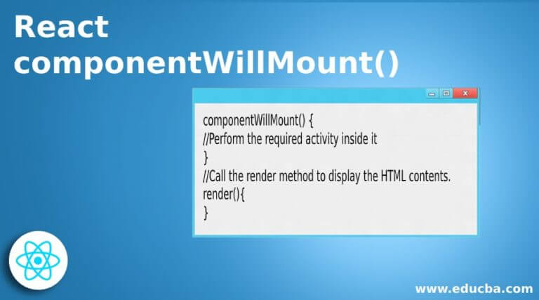 React componentWillMount() | Working and Example with Advantages