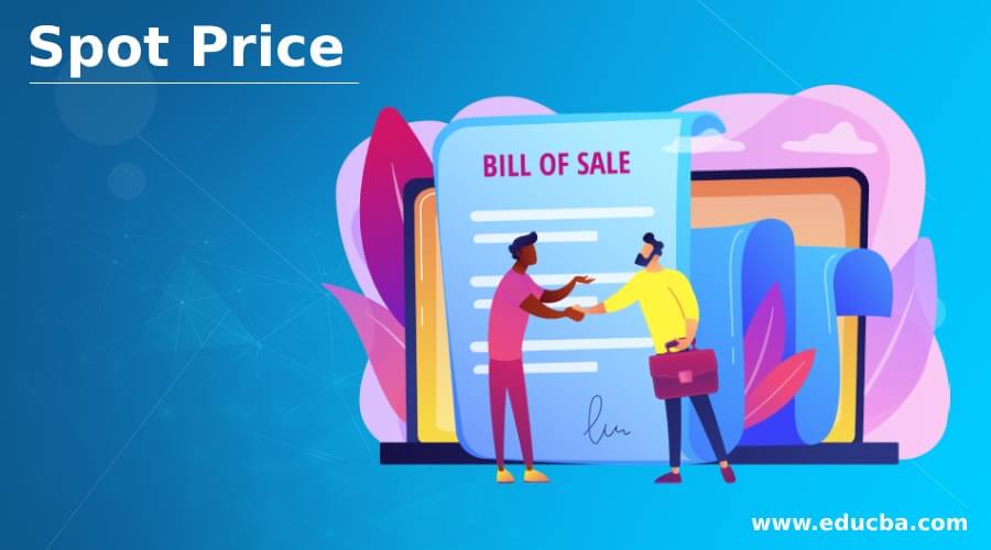 Spot Price How To Calculate The Spot Price With Example
