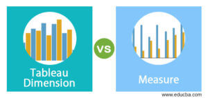 Tableau Dimension vs Measure | Learn the Major Key Differeces