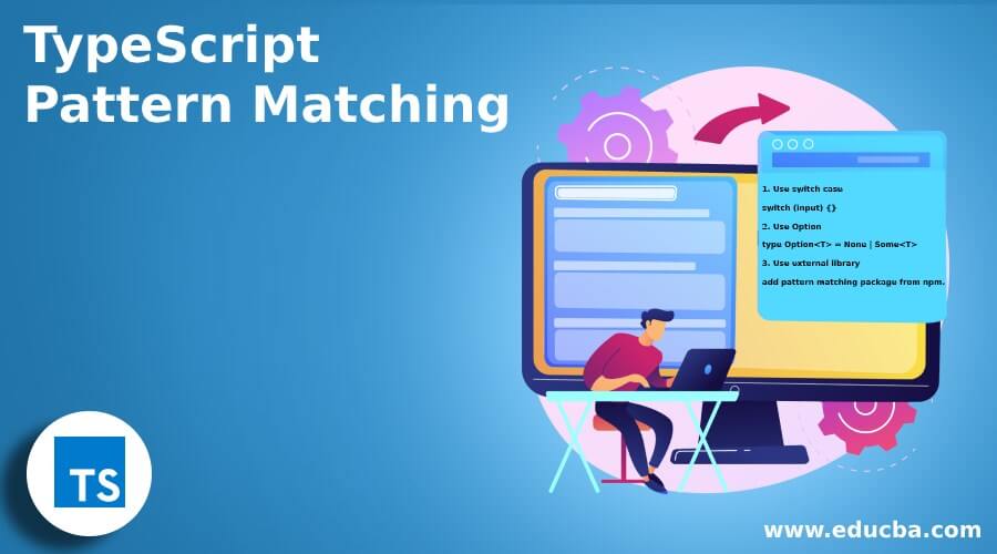 TypeScript Pattern Matching How To Perform Pattern Matching 