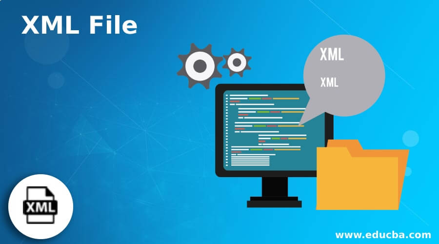 XML File How File Works In XML With Different Examples