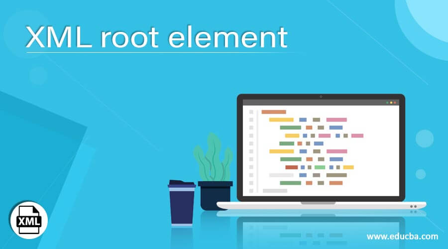 XML Root Element Learn How To Use XmlRootElement In Java Platform 