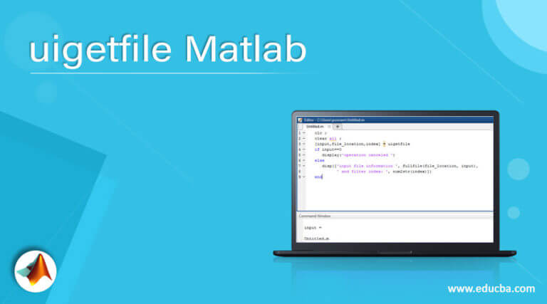uigetfile Matlab | Why do we Use uigetfile in Matlab with Examples?