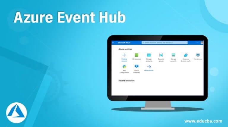 Azure Event Hub | How to Create and Use Event Hub in Azure Azure Event Hub | How to Create and Use Event Hub in Azure