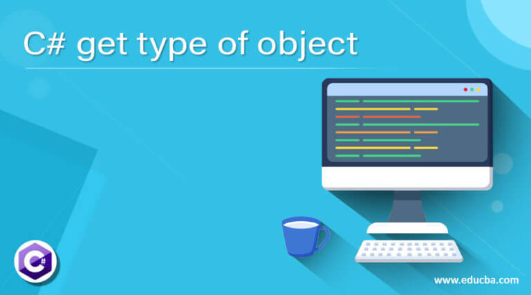 C Get Type Of Object How To Get Type Of Object In C 1691