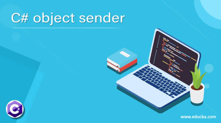 C Object Sender Learn How Does Object Sender Work In C