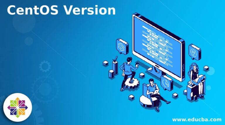 CentOS Version | A Complete Guide to CentOS Version