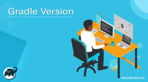 Gradle Version | Guide to Different Types of Gradle Versions
