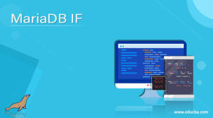 MariaDB IF | How IF Statement works in MariaDB with Examples?