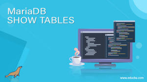 MariaDB SHOW TABLES | Learn the Examples of SHOW TABLES