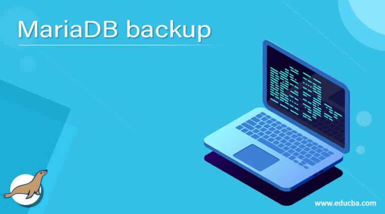 Mariadb Backup Learn The Different Examples Of Mariadb Backup