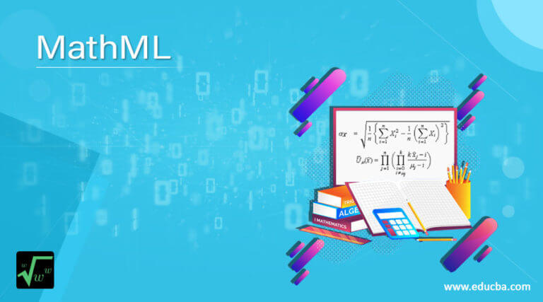 MathML | Why do we need MathML? | Advantages and Disadvantages