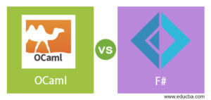 OCaml vs F# | Key Differences between OCaml vs F#