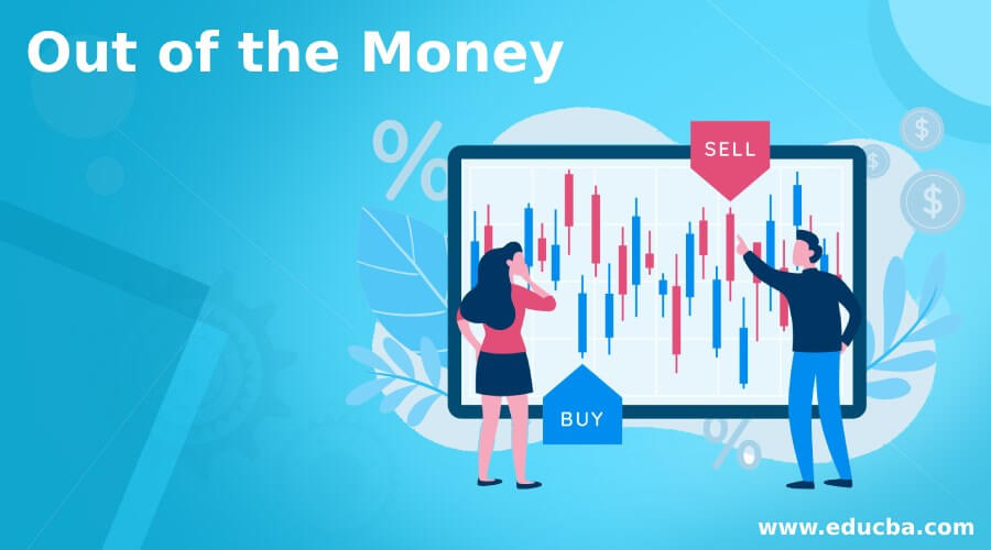Out of the Money | Advantages and Disadvantages